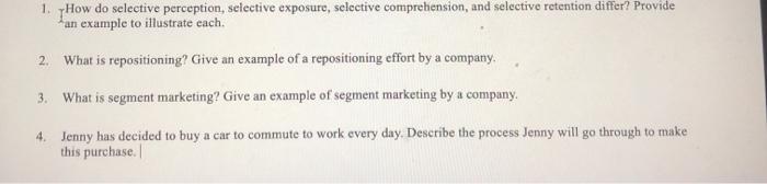 Solved 1. How do selective perception, selective exposure, | Chegg.com