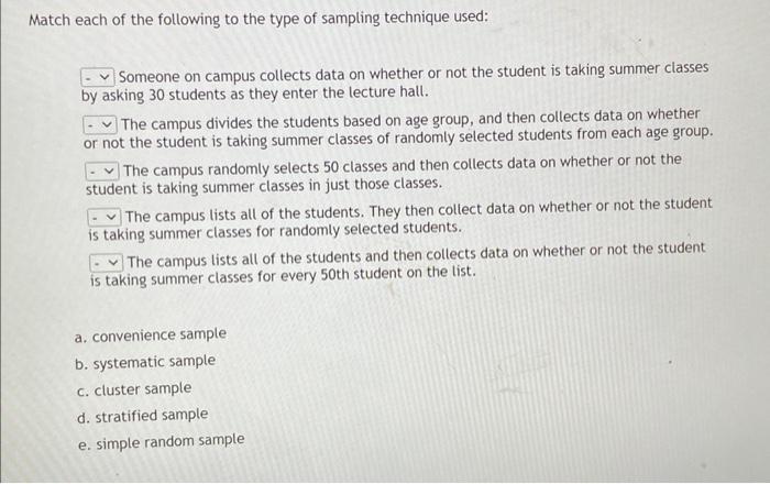 Solved Match each of the following to the type of sampling | Chegg.com