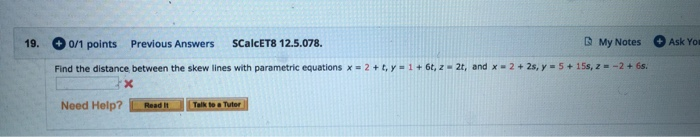Solved 19. 0/1 points Previous Answers CalcET8 12.5.078. Ask | Chegg.com