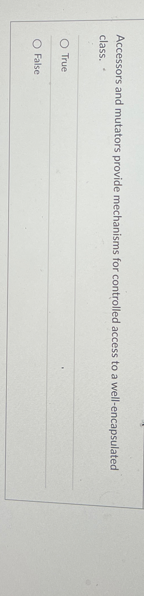 Solved Accessors and mutators provide mechanisms for | Chegg.com