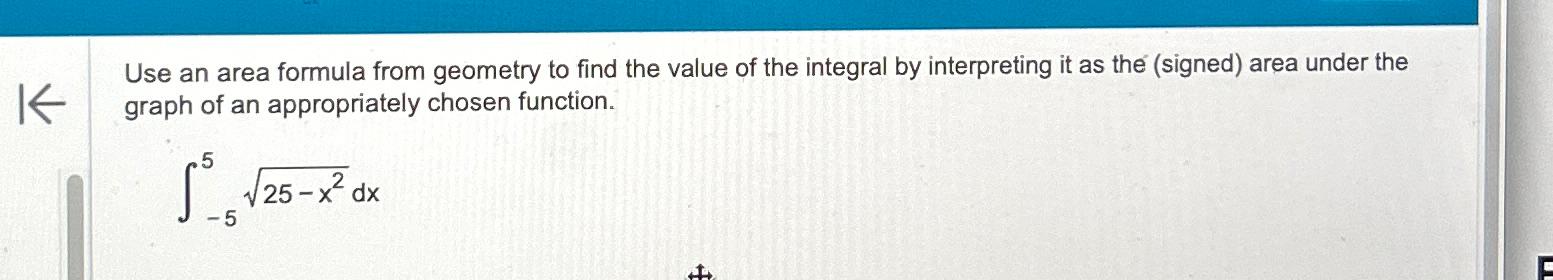 Solved Use an area formula from geometry to find the value | Chegg.com