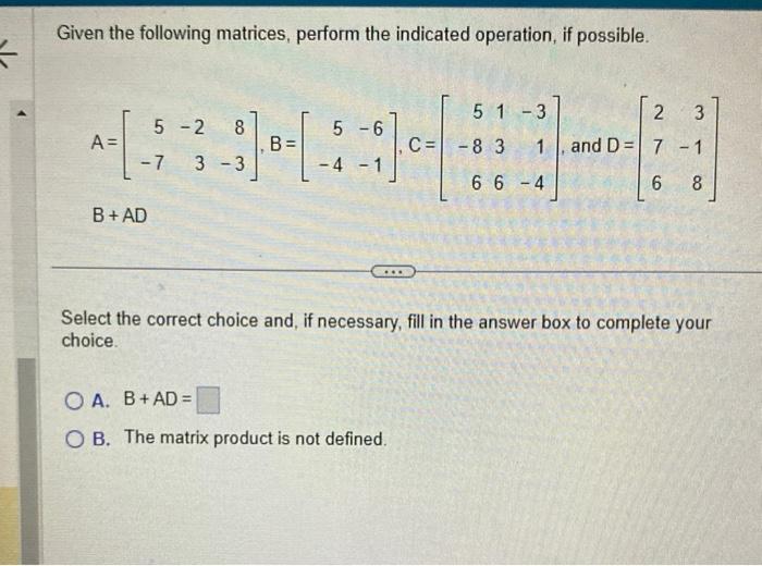 Solved Given the following matrices, perform the indicated | Chegg.com