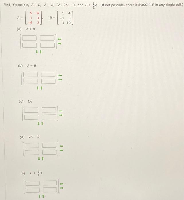Solved possible, A+B,A−B,2A,2A−B, and B+21A. | Chegg.com