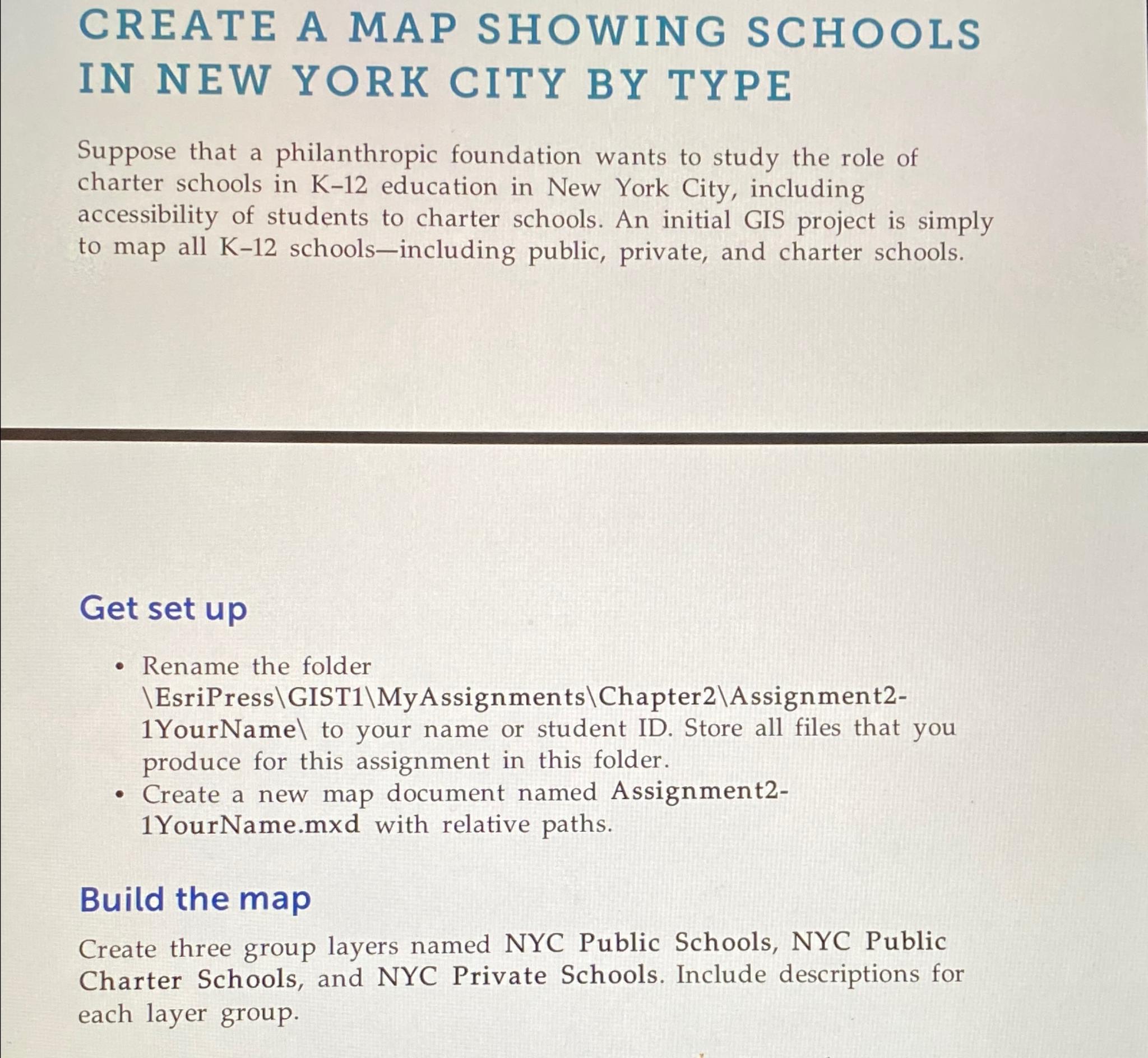 Solved CREATE A MAP SHOWING SCHOOLS IN NEW YORK CITY BY | Chegg.com