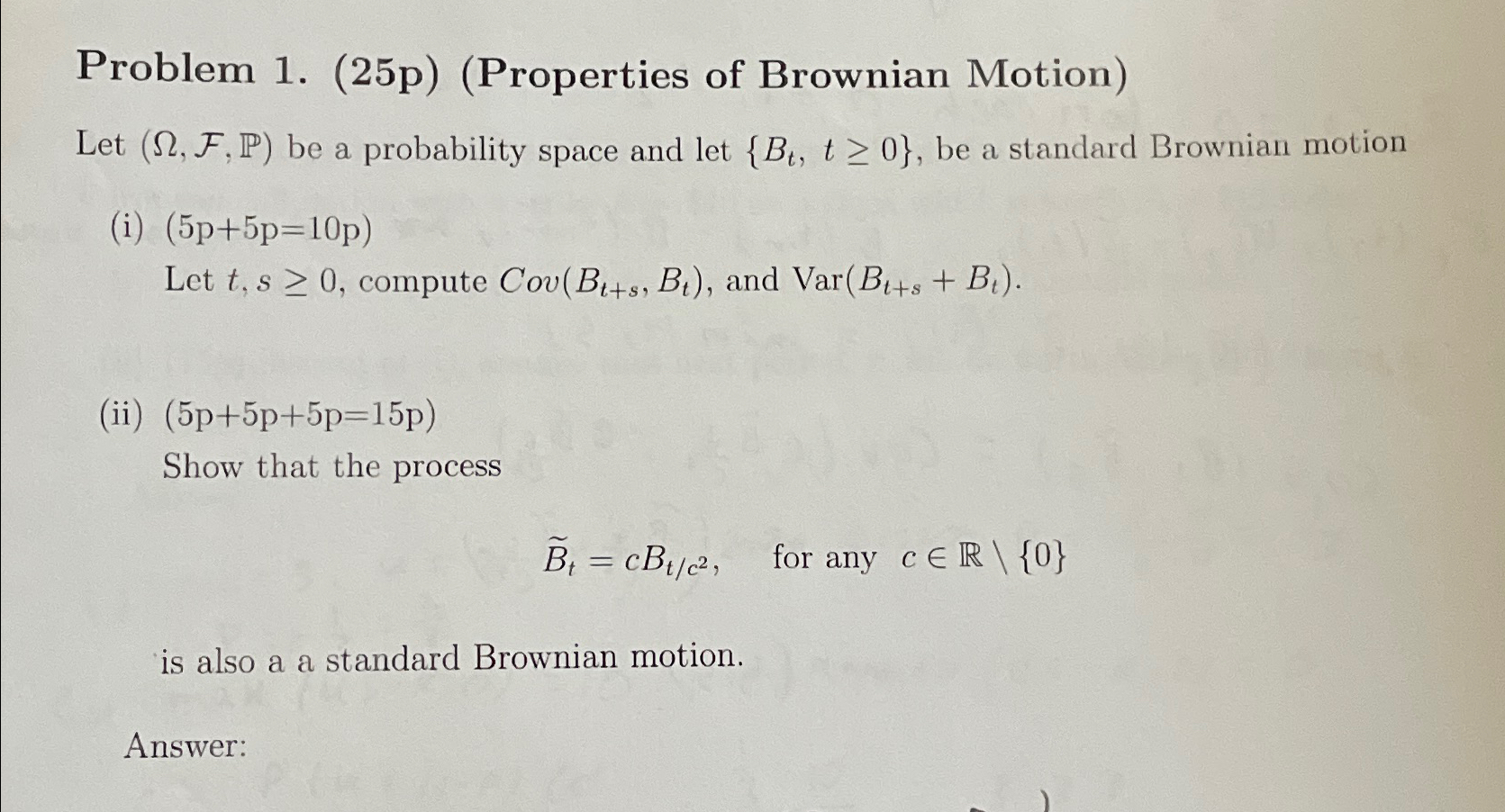 Solved Problem 1. (25p) (Properties of Brownian Motion)Let | Chegg.com