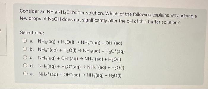 Solved Consider an NH3/NH4Cl buffer solution. Which of the | Chegg.com
