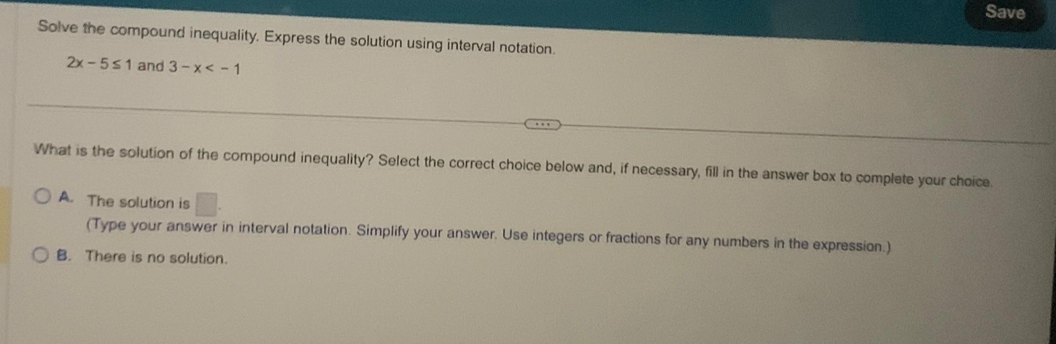 Solved SaveSolve the compound inequality. Express the | Chegg.com
