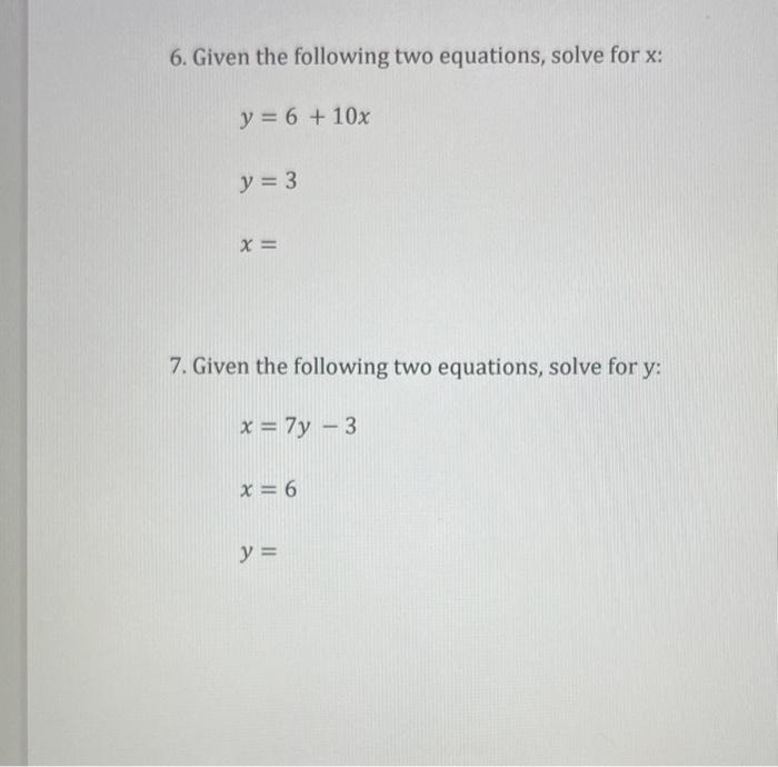 Solved 6. Given the following two equations, solve for x : | Chegg.com