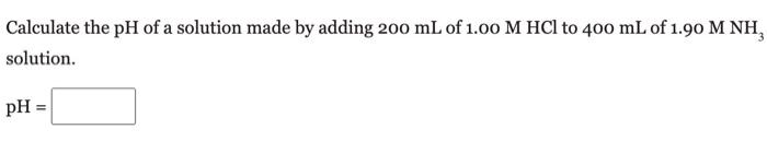 Solved Calculate the \\( \\mathrm{pH} \\) of a solution made | Chegg.com
