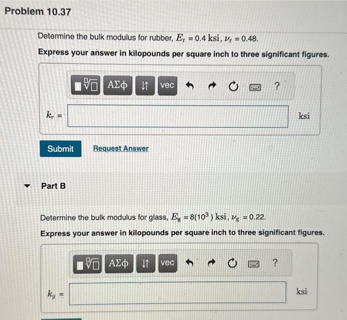 Solved Determine the bulk modulus for rubber, | Chegg.com