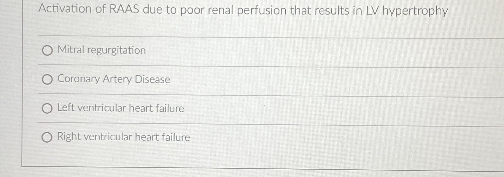 Solved Activation of RAAS due to poor renal perfusion that | Chegg.com