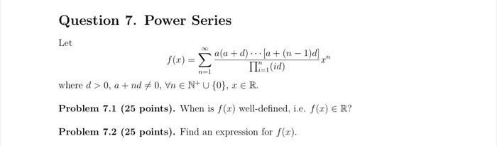 Solved Question 7. Power Series Let | Chegg.com