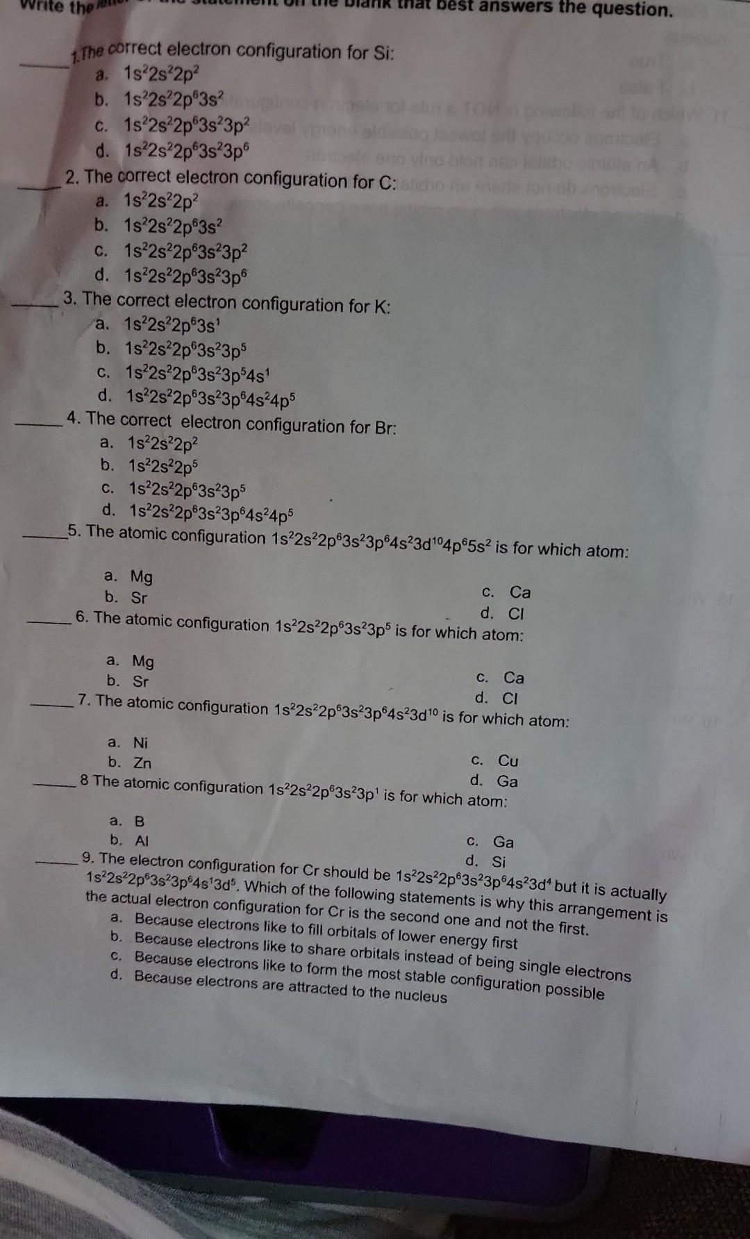 Solved 1. The correct electron configuration for Si: a. | Chegg.com
