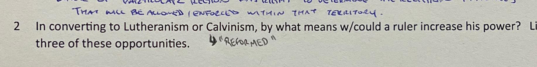 Solved In converting to Lutheranism or Calvinism, by what | Chegg.com