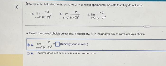 Solved Determine the following limits, using ∞ or −∞ when | Chegg.com