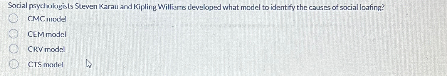 Solved Social psychologists Steven Karau and Kipling | Chegg.com