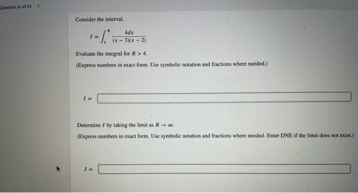 Solved Consider the interval. I=∫4R(x−3)(x−2)4dx Evaluate | Chegg.com
