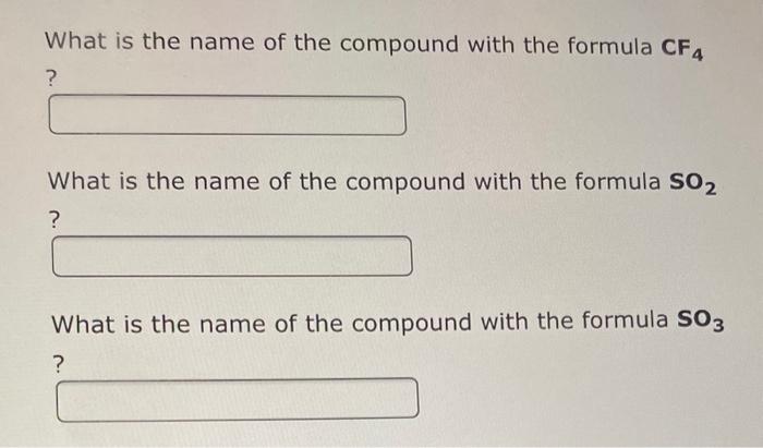 Solved What is the name of the compound with the formula | Chegg.com