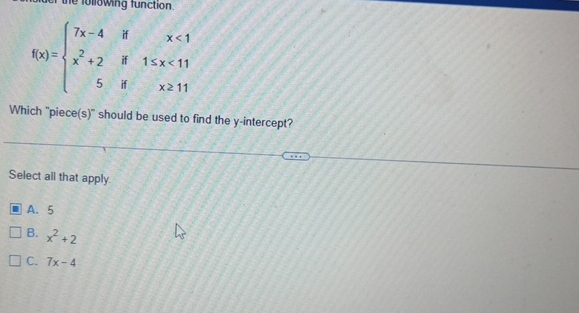 Solved f(x)={7x-4 if x