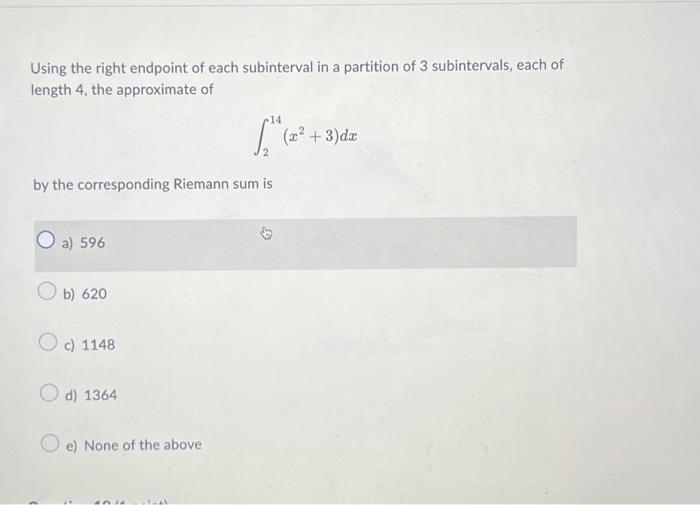 Solved Using the right endpoint of each subinterval in a | Chegg.com