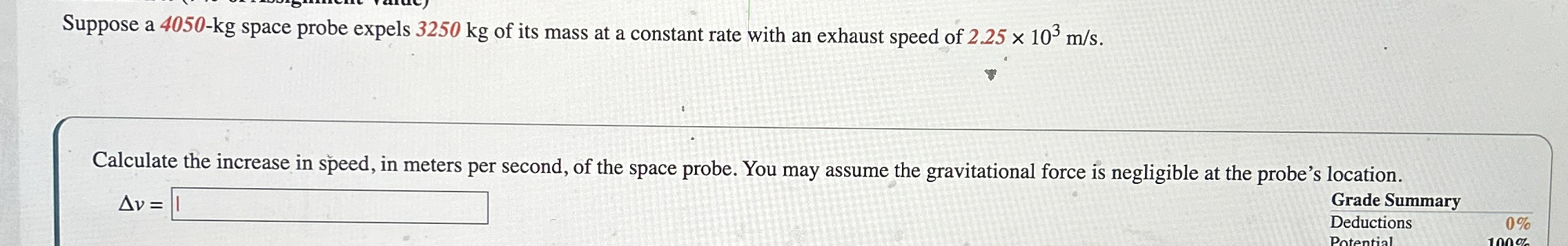 Solved Suppose a 4050-kg ﻿space probe expels 3250 ﻿kg of its | Chegg.com