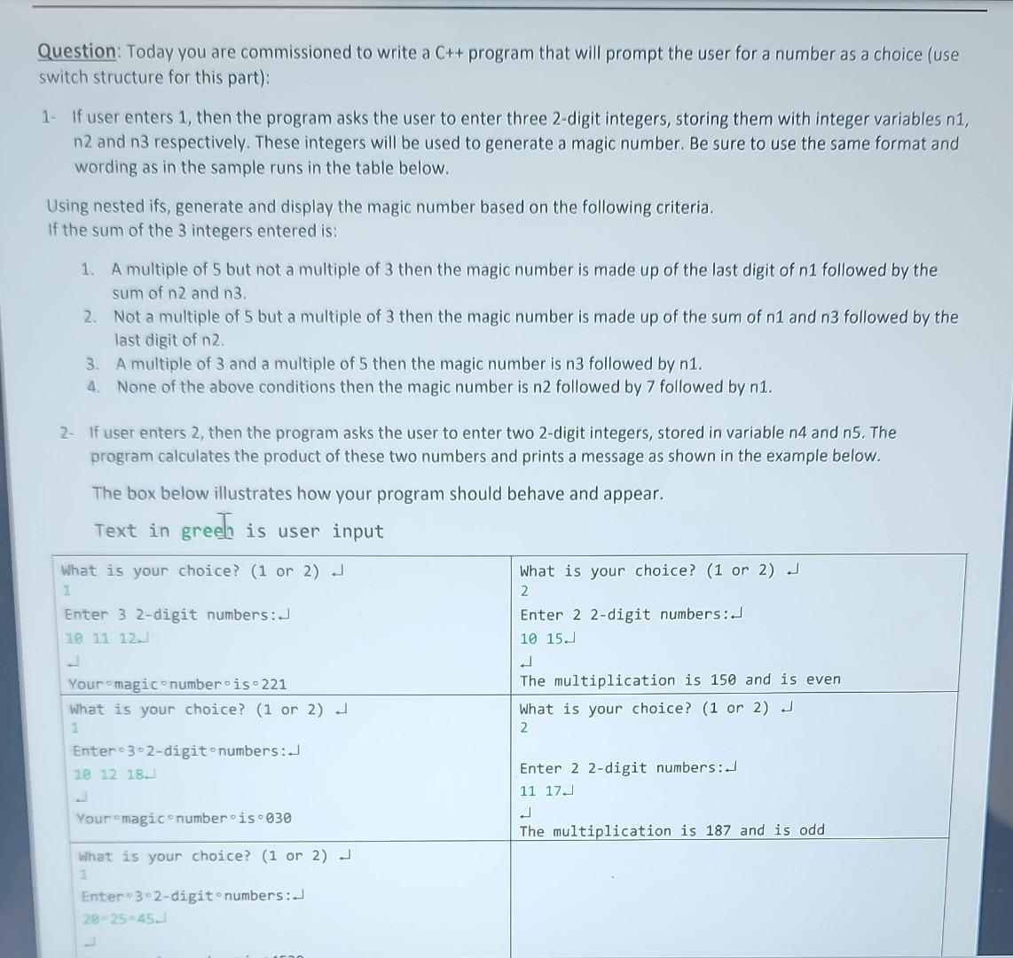 Solved Question: Today you are commissioned to write a C++ | Chegg.com