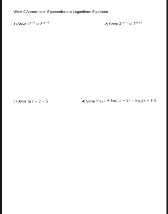 Solved Week 9 Assessment: Exponential and Logarithmic | Chegg.com