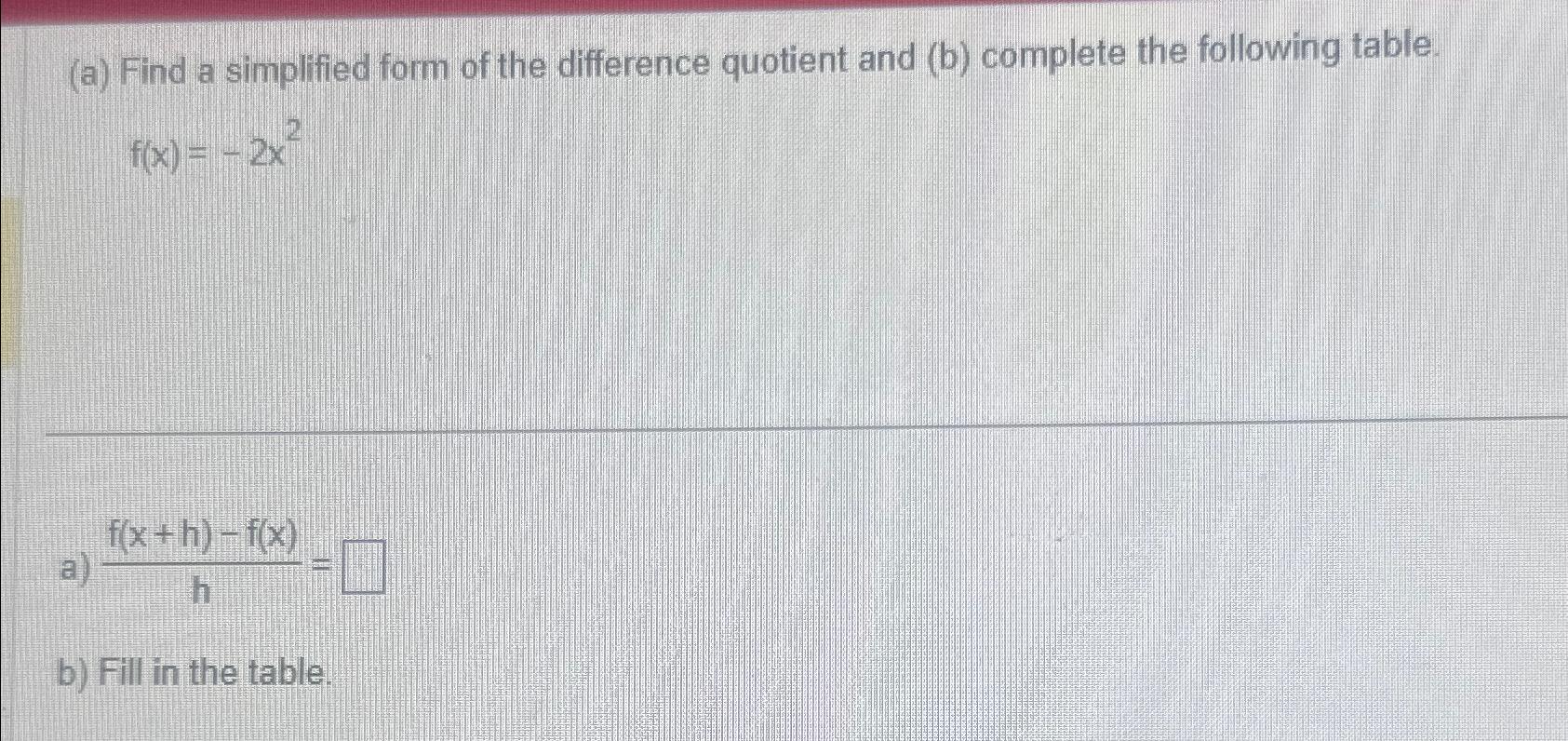 Solved (a) ﻿Find a simplified form of the difference | Chegg.com