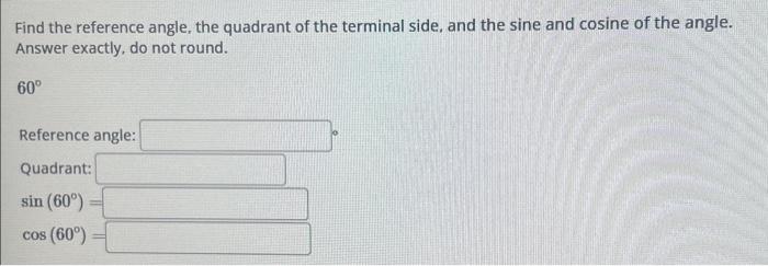 Solved Find the reference angle, the quadrant of the | Chegg.com