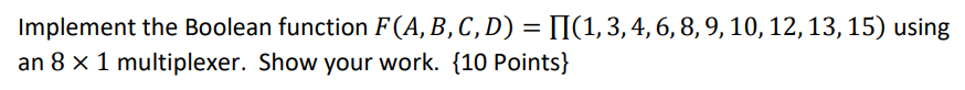 Solved Implement the Boolean function | Chegg.com