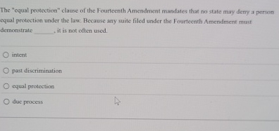 Solved The "equal protection" clause of the Fourteenth | Chegg.com