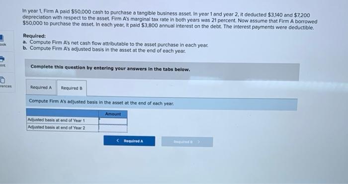 Solved In year 1, Firm A paid $50,000 cash to purchase a | Chegg.com
