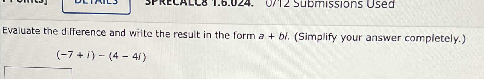 Solved Evaluate the difference and write the result in the | Chegg.com