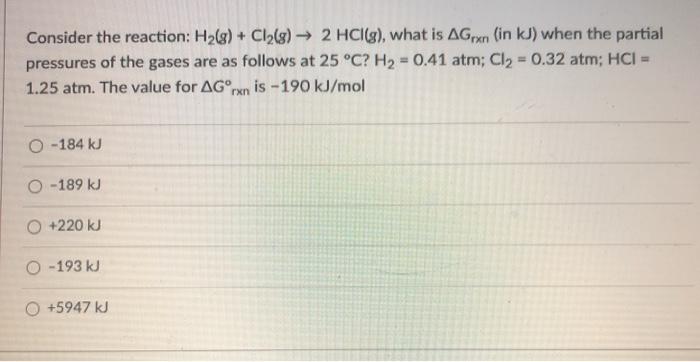 Solved Consider the reaction: H2(g) + Cl2(g) → 2 HCl(g), | Chegg.com