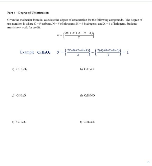 Solved Part 4 - Degree of Unsaturation Given the molecular | Chegg.com