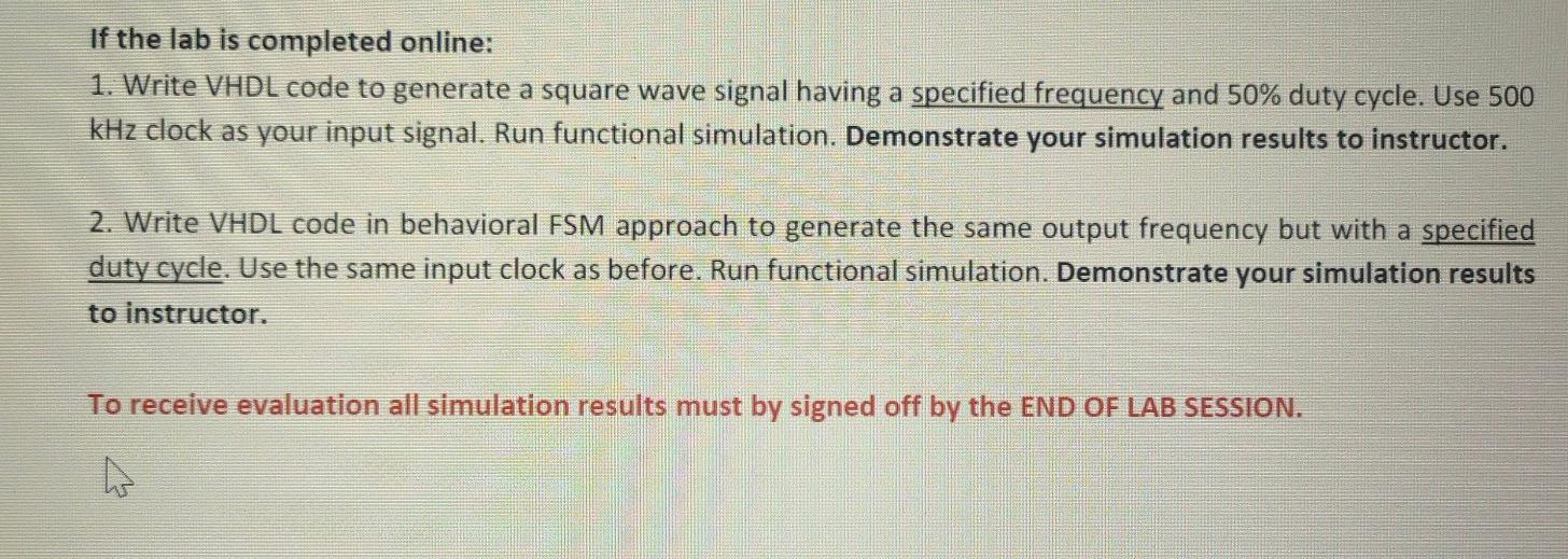 Solved If the lab is completed online: 1. Write VHDL code to | Chegg.com