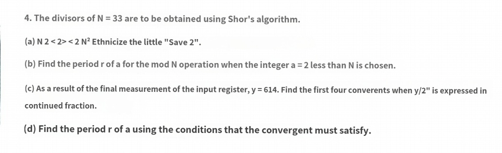 Solved The divisors of N=33 ﻿are to be obtained using Shor's | Chegg.com