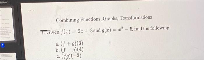 Solved Combining Functions, Graphs, Transformations T. Given | Chegg.com
