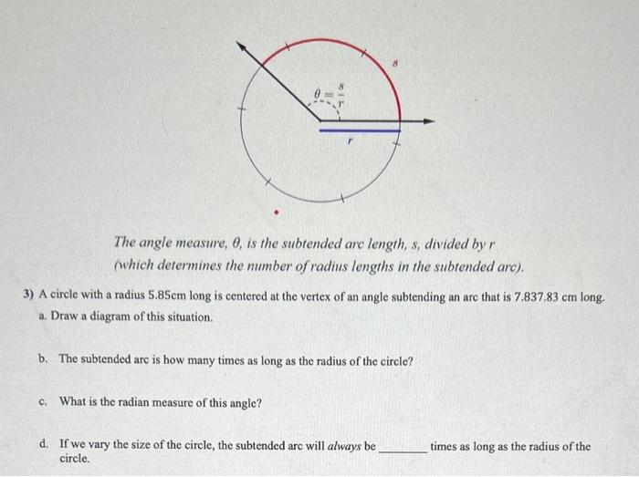 Solved The angle measure, θ, is the subtended arc length, s, | Chegg.com