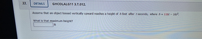 Solved 22. DETAILS GHCOLALG11 3.T.012. Assume that an object | Chegg.com