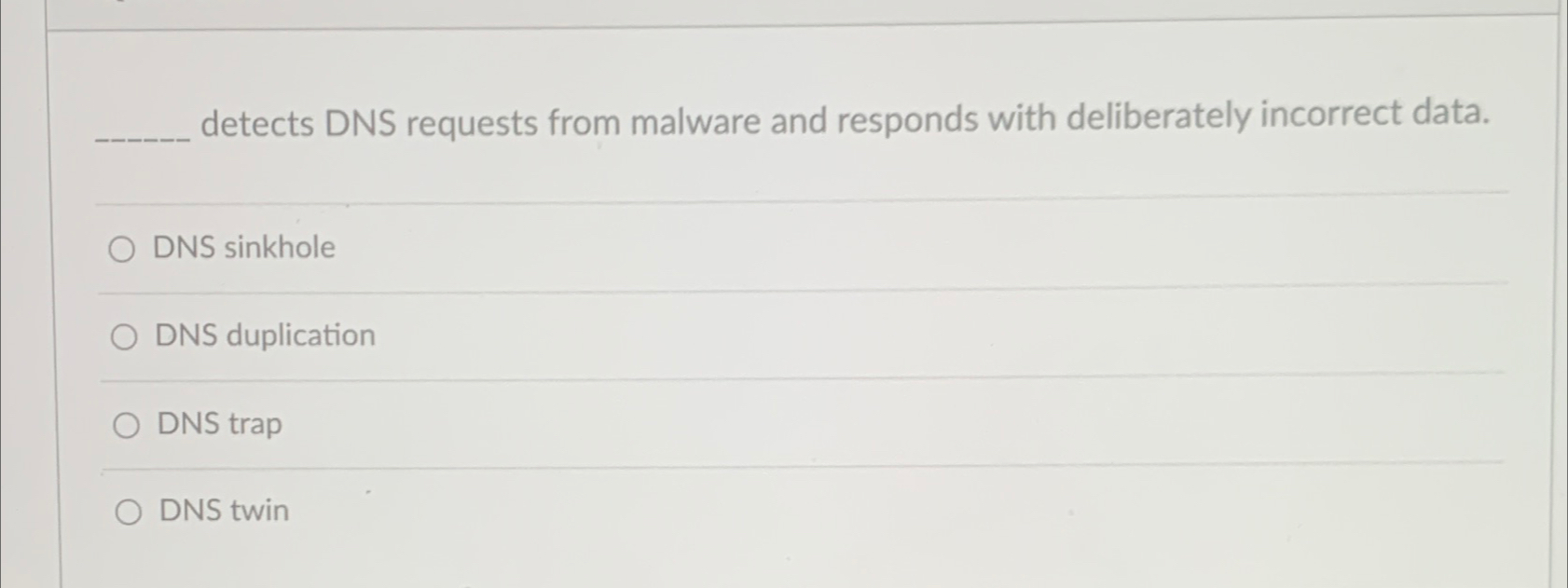 Solved ?__ detects DNS requests from malware and responds wi | Chegg.com