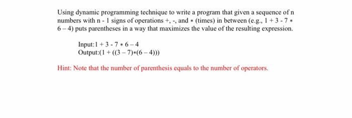 Solved Using dynamic programming technique to write a | Chegg.com