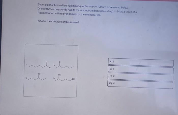 Solved Several constitutional isomers having molar mass = | Chegg.com
