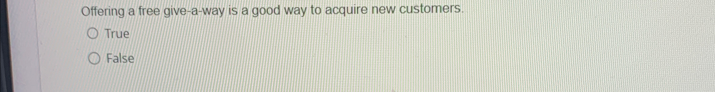 Solved Offering a free give-a-way is a good way to acquire | Chegg.com