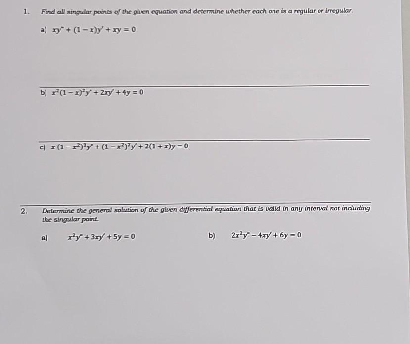 Solved Find all singular points of the given equation and | Chegg.com