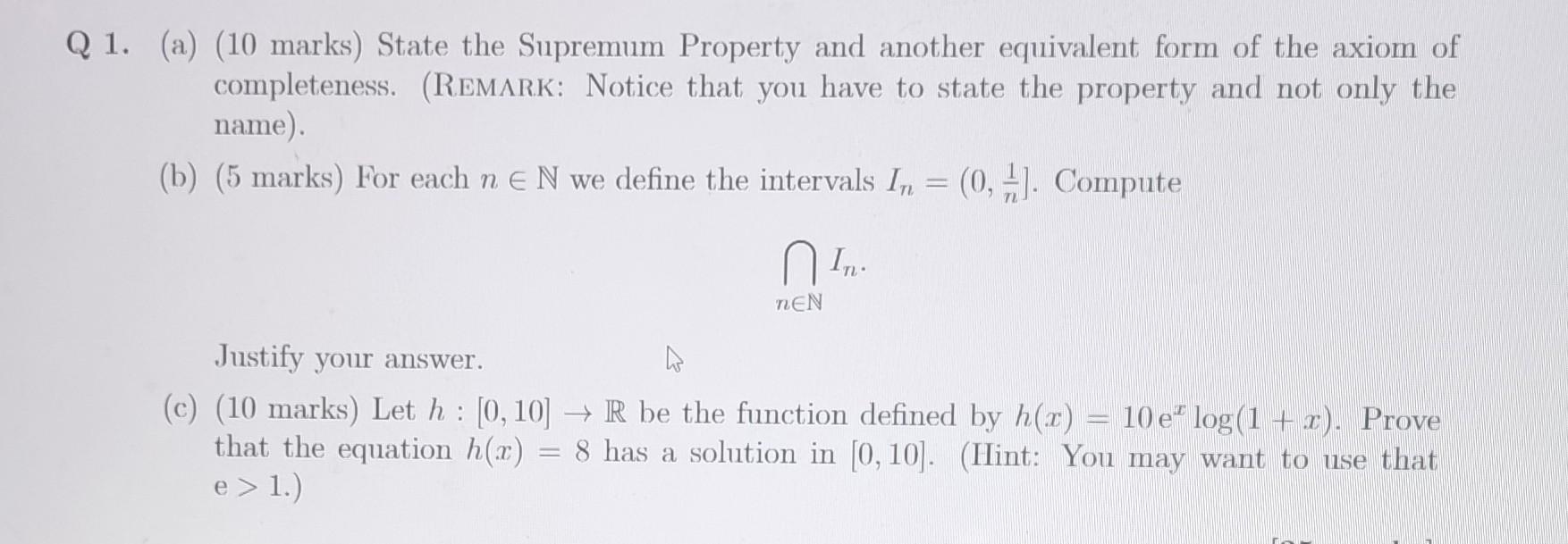 Solved 1. (a) (10 marks) State the Supremum Property and | Chegg.com