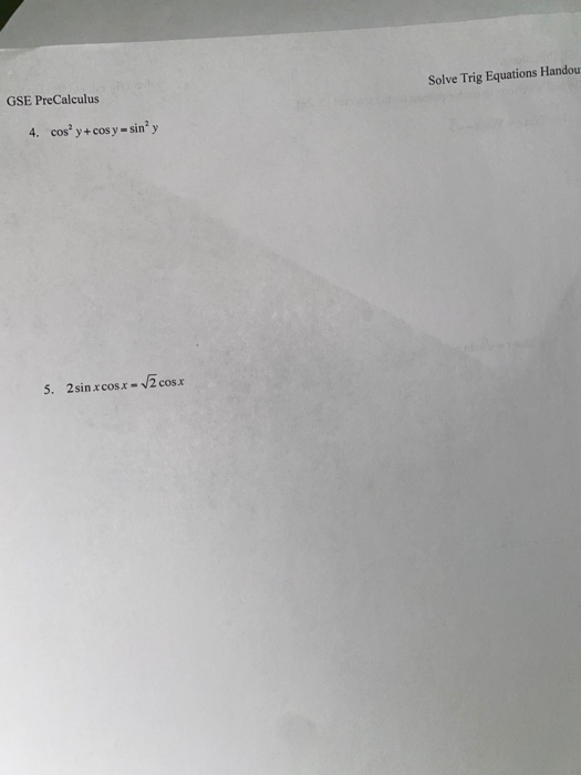 Solved Solve Trig Equations Handout GSE PreCalculus Find all | Chegg.com