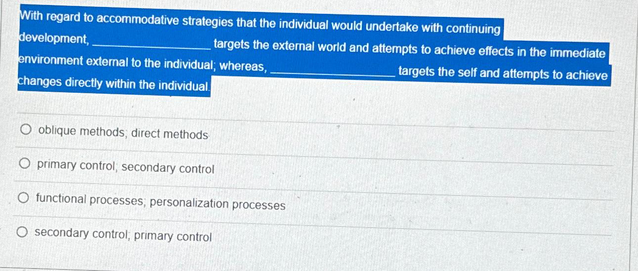 Solved With regard to accommodative strategies that the | Chegg.com