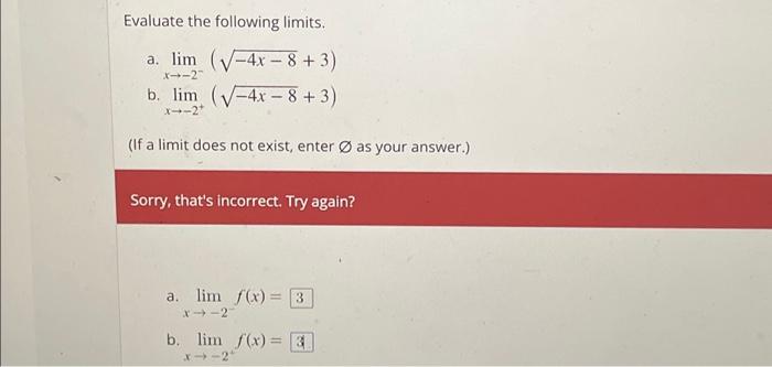 Solved Evaluate the following limits. a. limx→−2−(−4x−8+3) | Chegg.com