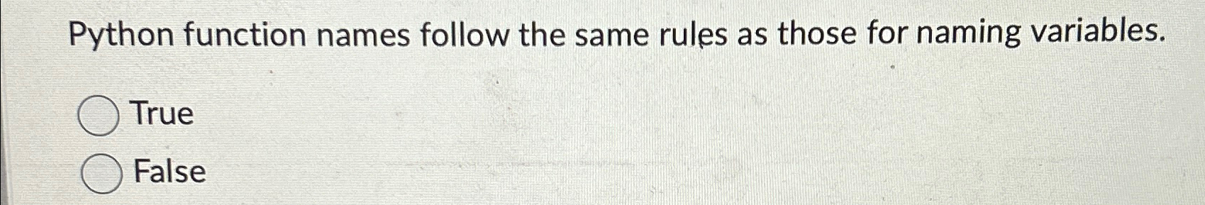 Solved Python function names follow the same rules as those | Chegg.com